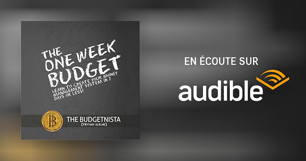 The One Week Budget Livre Audio Tiffany The Budgetnista Aliche The One Week Budget Livre Audio Tiffany The Budgetnista Aliche